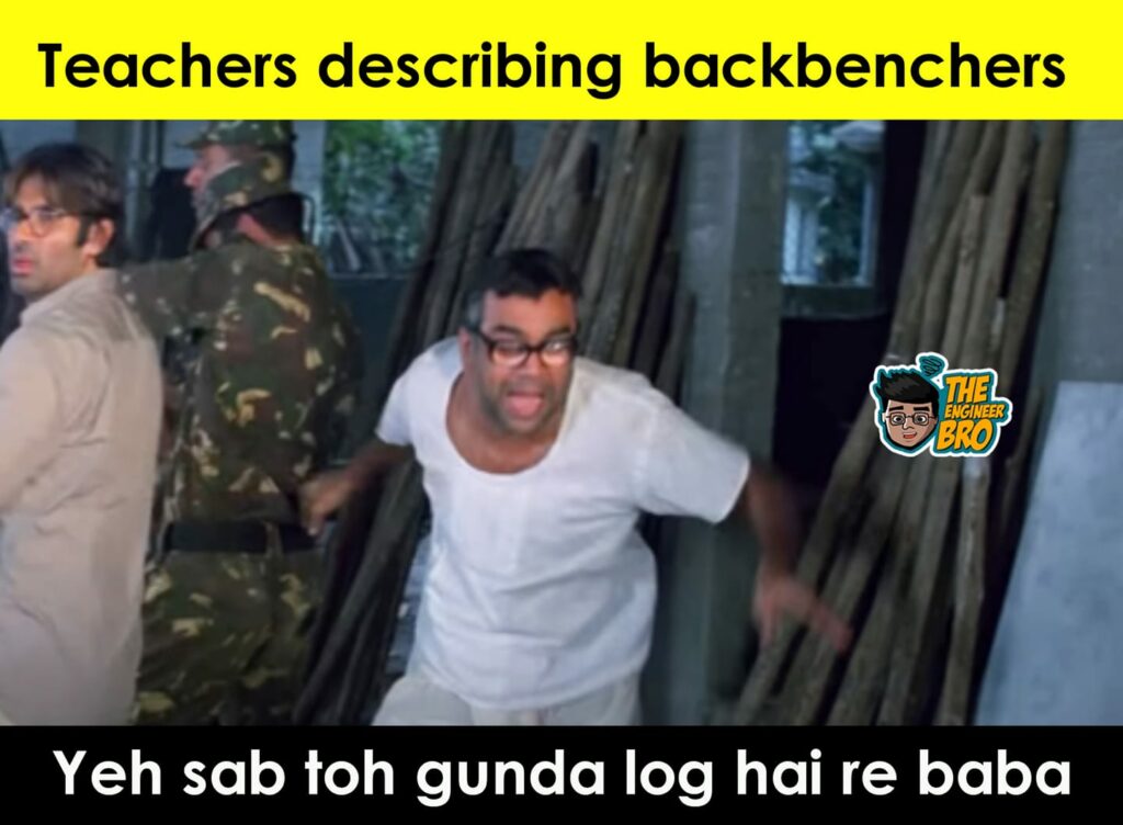 Backbencher MEME Collection For The Legends Of All Classes