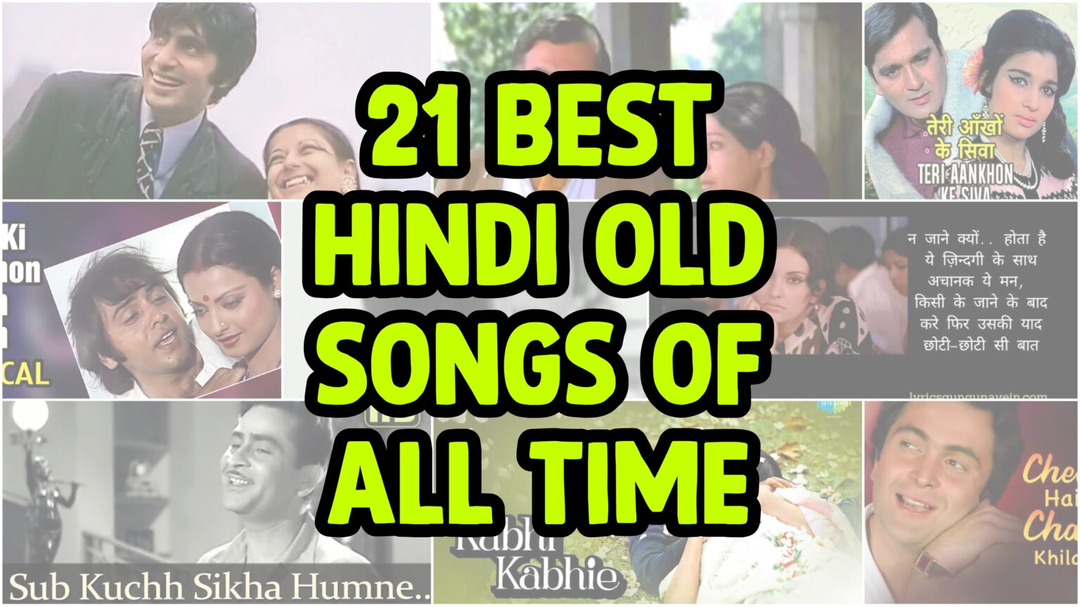 Hindi Old Songs 21 Best Hindi Old Songs Of All Time Hindi Old Songs 21 Best Hindi Old Songs Of All Time