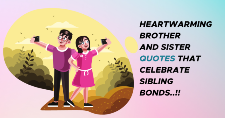 11 Best Brother And Sister Quotes To Celebrate Sibling Bonds